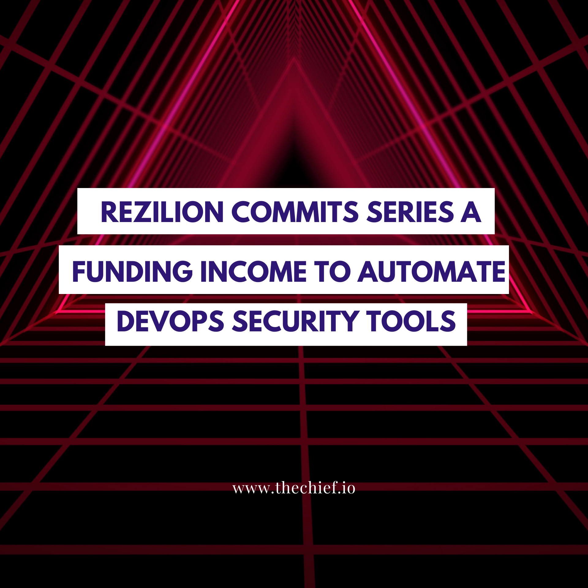 Rezilion Commits Series A Funding Income to Automate DevOps Security Tools